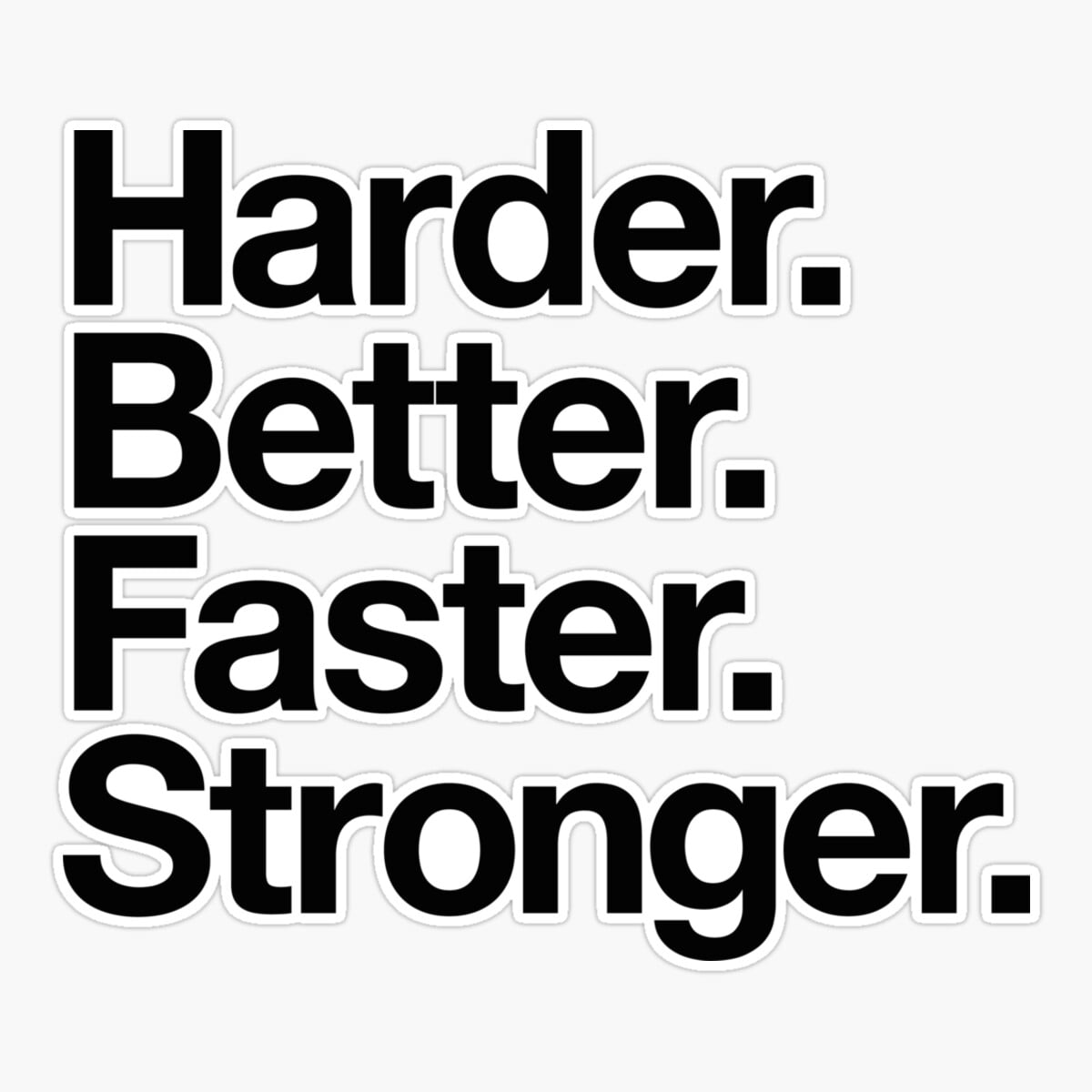 DOPASTICKER Harder. Better. Faster. Stronger. (Black) Sticker, Phone ...
