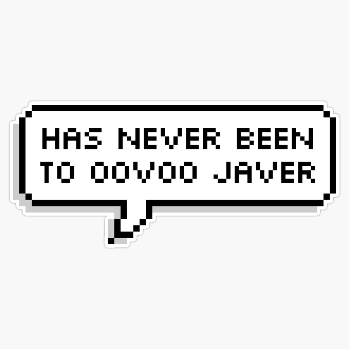 DOPASTICKER Has Never Been To Oovoo Javer Sticker, Phone Sticker Car ...