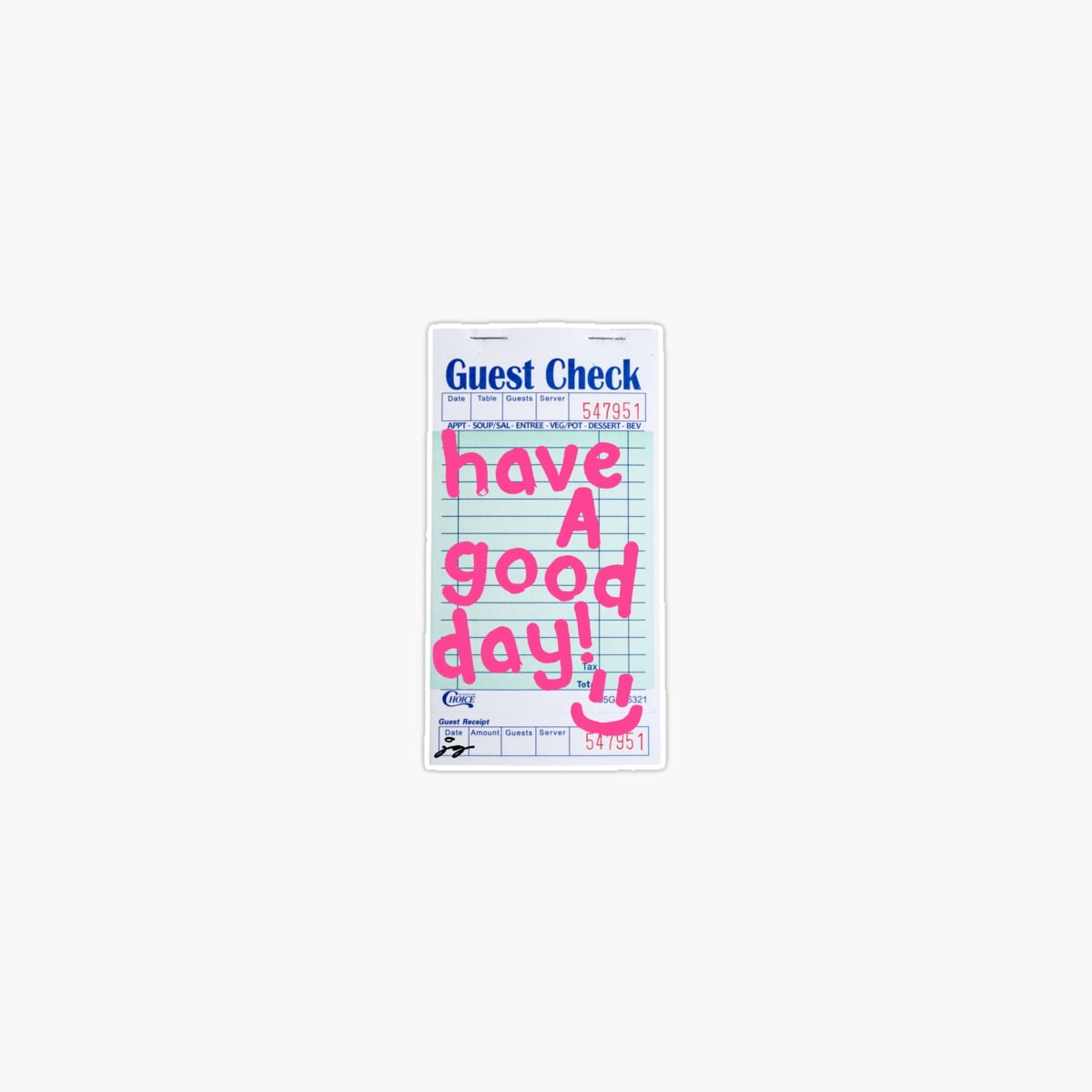 DOPASTICKER Have A Good Day ) Guest Check Art (Pink) Sticker, Phone ...
