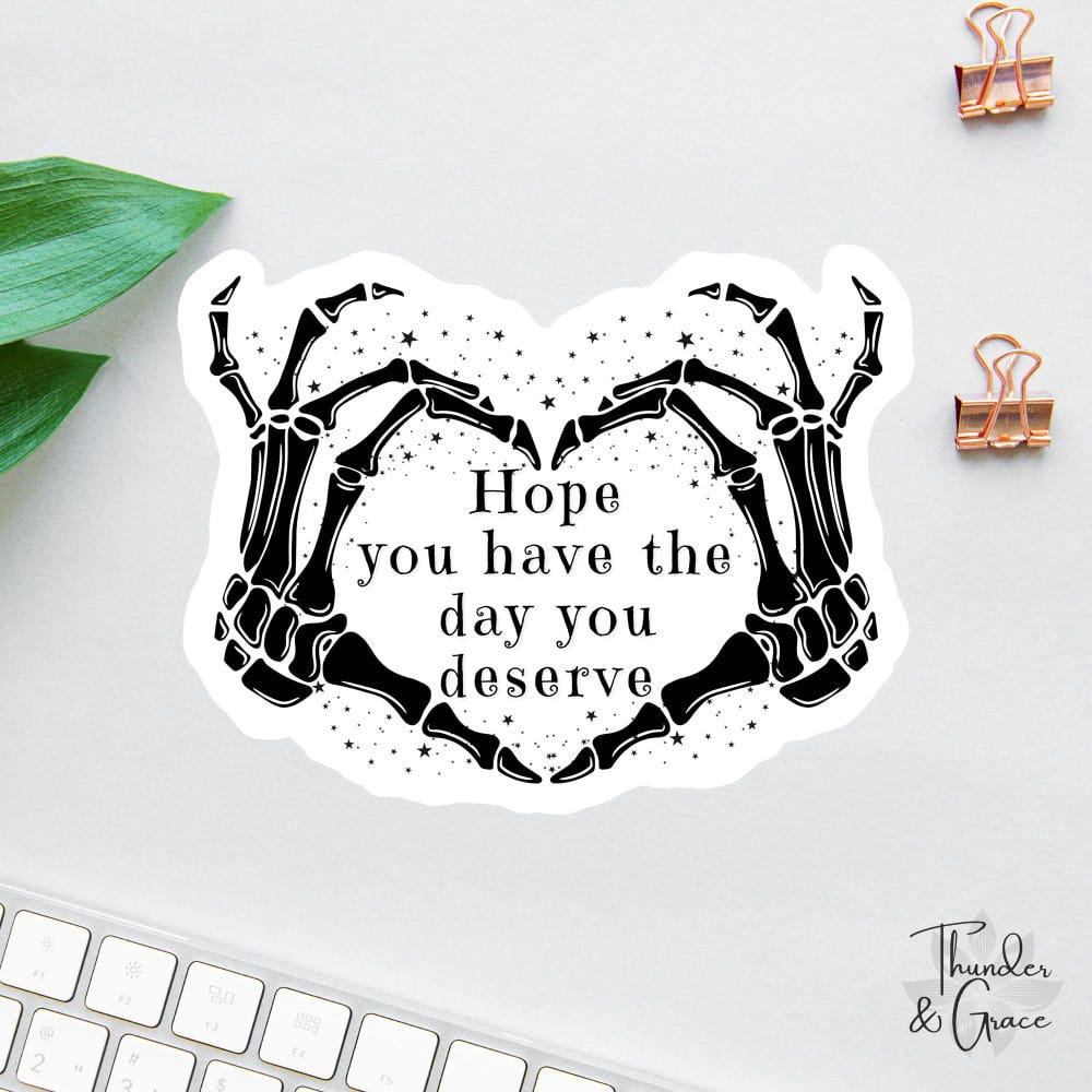 DOPASTICKER Have The Day You Deserve Stickers, Office Stickers, Mom ...