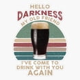 DOPASTICKER Hello Darkness My Old Friend Beer Sticker, Phone Sticker ...