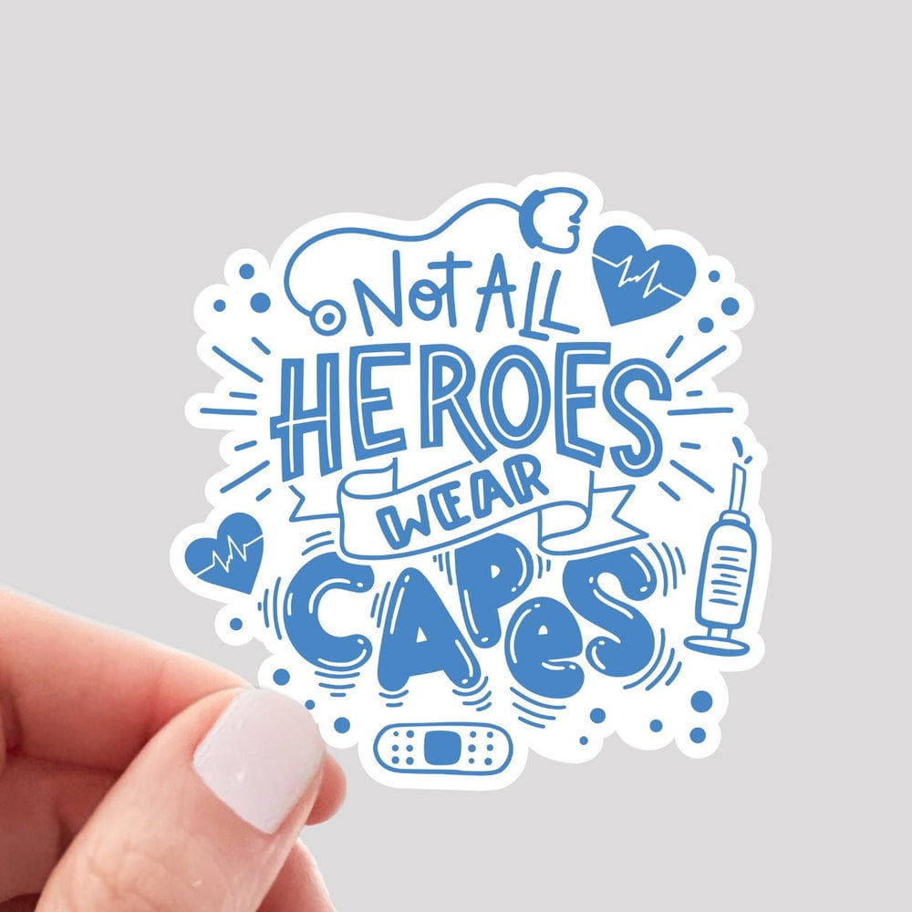 DOPASTICKER Not All Heroes Wear Capes Healthcare Worker Sticker, Nurse ...