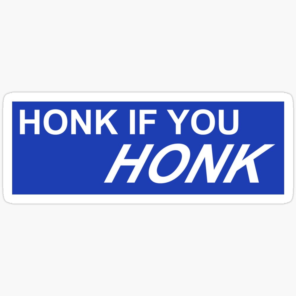 DOPASTICKER Honk If You Honk Sticker Phone Sticker, Latop Sticker ...