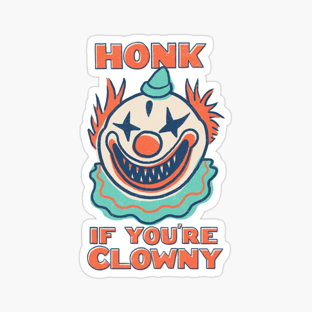 DOPASTICKER Honk If You'Re Clowny - Hot Trending Sticker Phone Decal ...