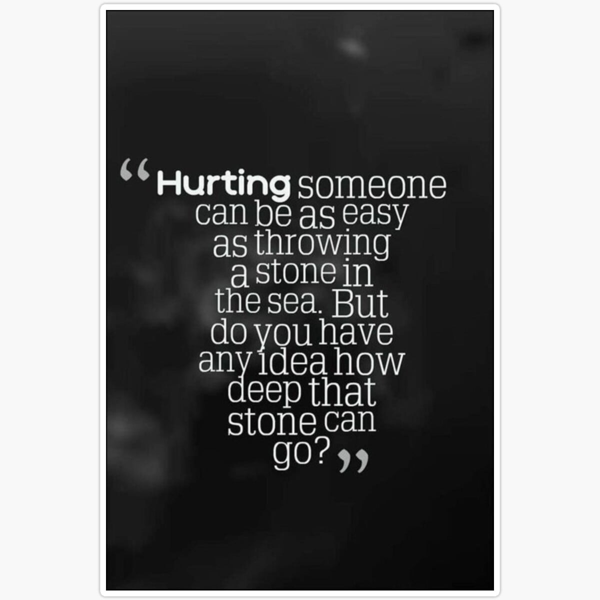 DOPASTICKER Hurting Someone - Quote Sticker Decorative Laptop, Phone ...