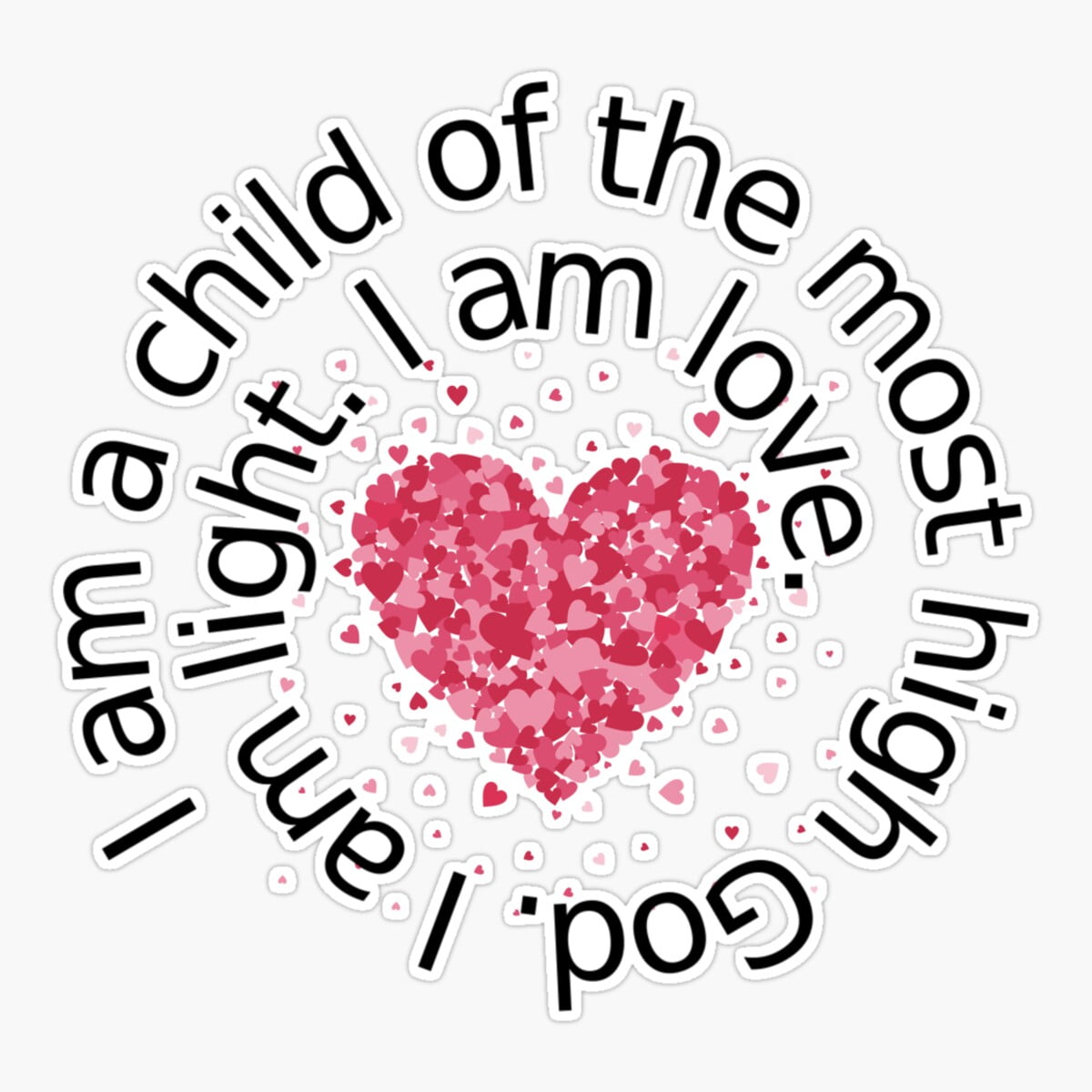 DOPASTICKER I Am A Child Of The Most High God. I Am Light. I Am Love ...