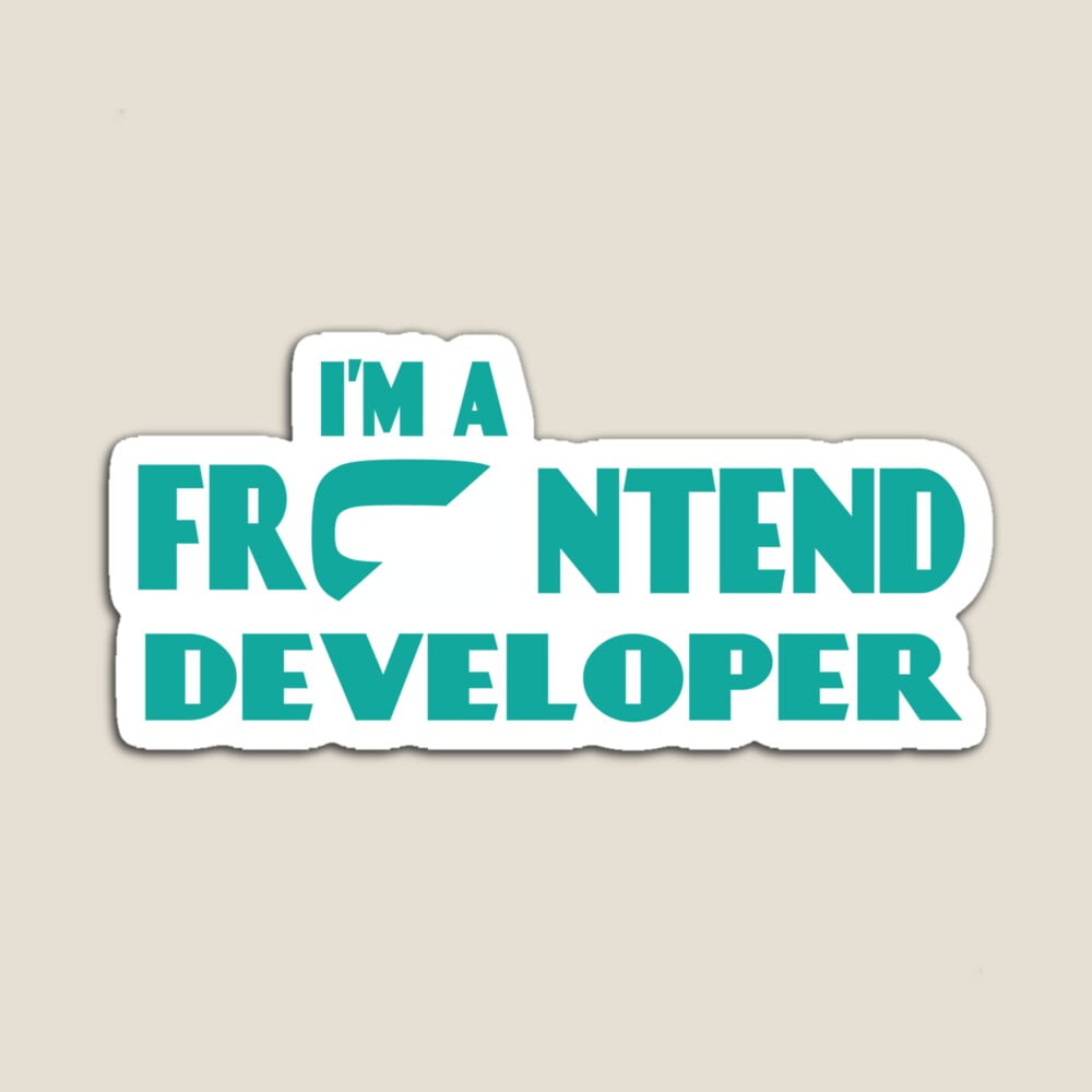 DOPASTICKER I Am A Frontend Developer Sticker, Phone Sticker, Latop ...