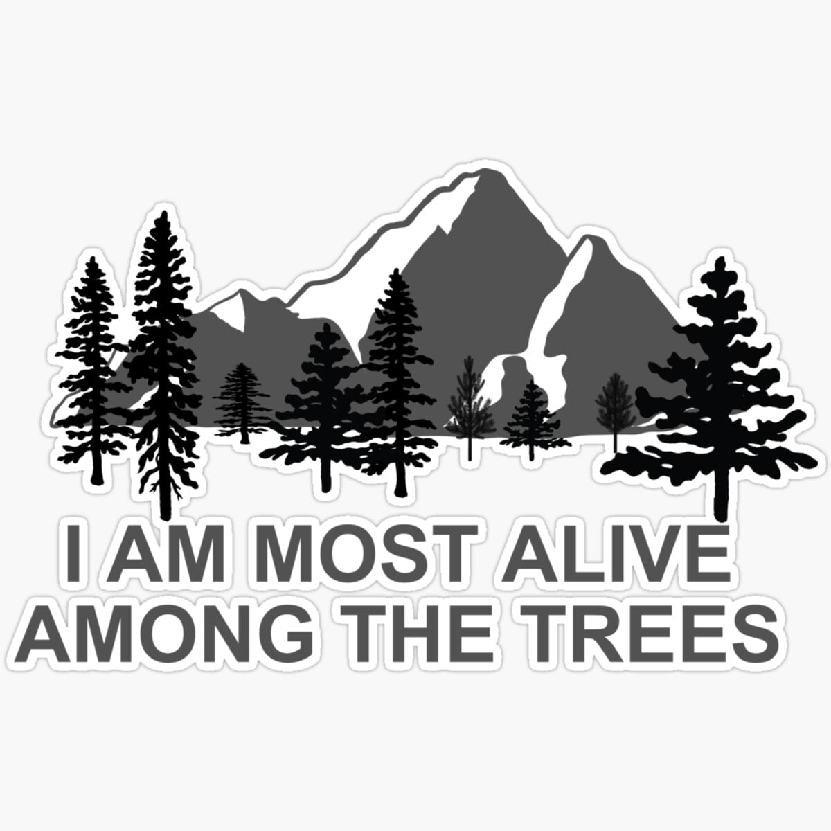 DOPASTICKER I Am Most Alive Among The Trees Phone Decal Water Bottle ...