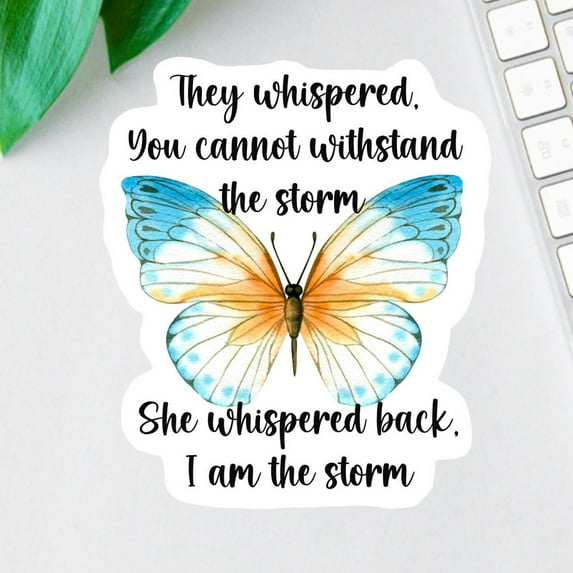 DOPASTICKER I Am The Storm Stickers, Warrior Quote, Butterfly Laptop ...