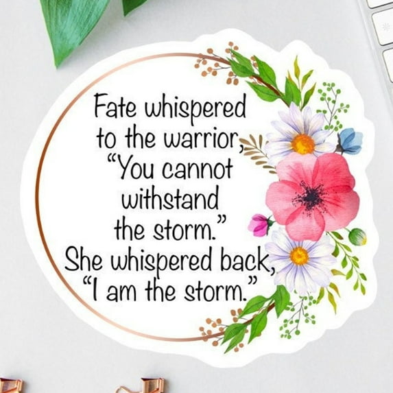 DOPASTICKER I Am The Storm Stickers, Warrior Quote, Floral Laptop ...