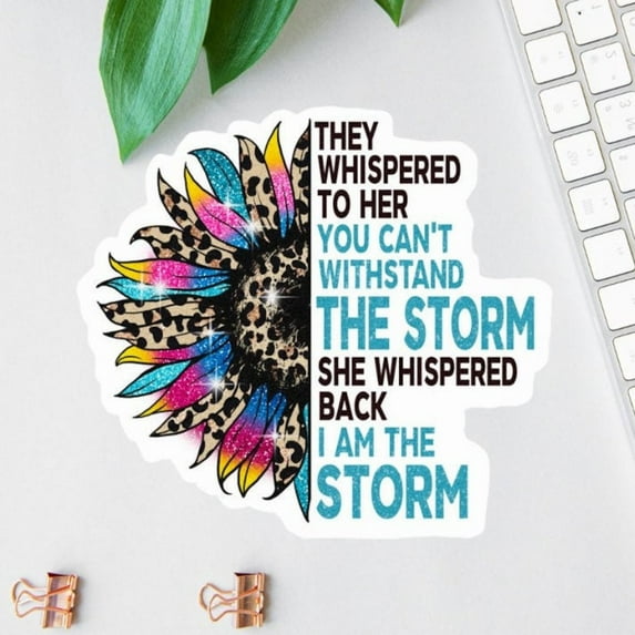 DOPASTICKER I Am The Storm Warrior Feminism Quote Sticker Phone Sticker ...