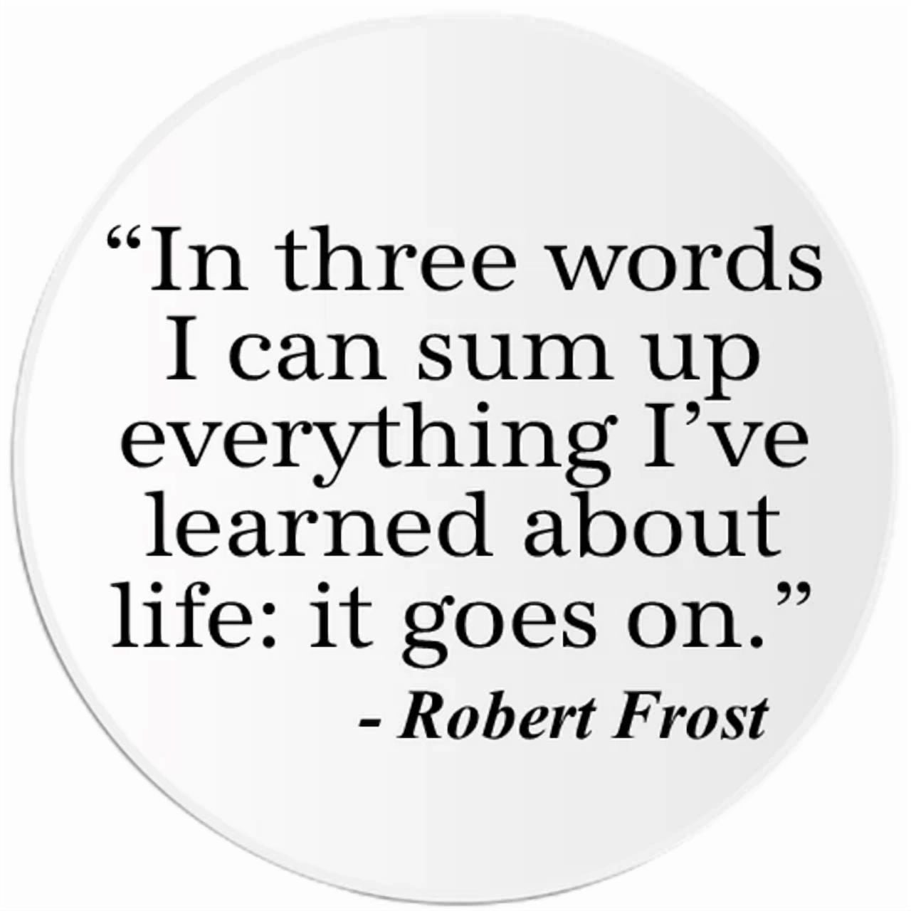 DOPASTICKER I Can Sum Up Life It Goes On Robert Frost Quote Phone Decal ...