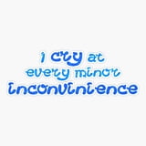 DOPASTICKER I Cry At Every Minor Inconvinience Sticker, Phone Sticker ...