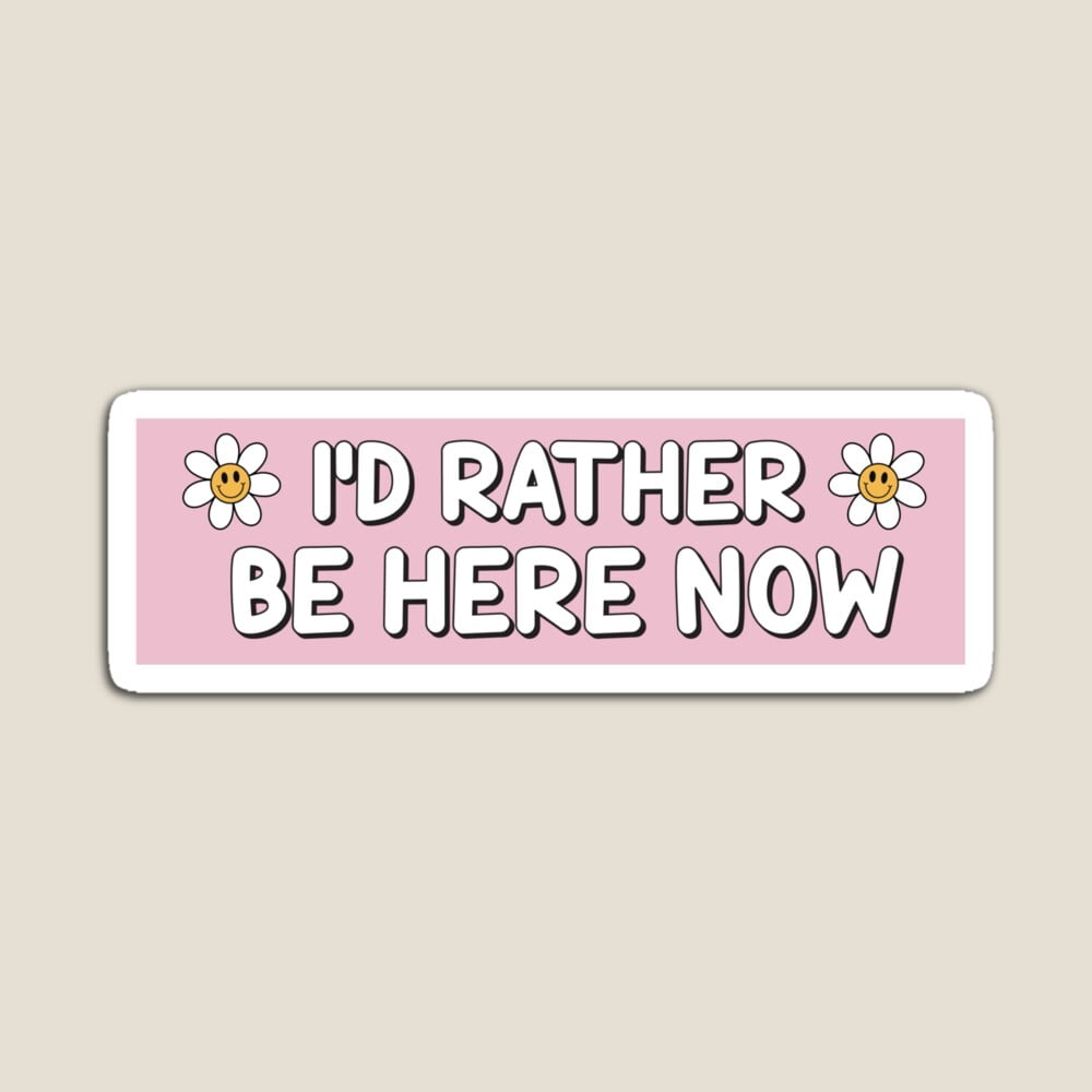 DOPASTICKER I'D Rather Be Here Now Cute Spiritual Pink Car Sticker ...