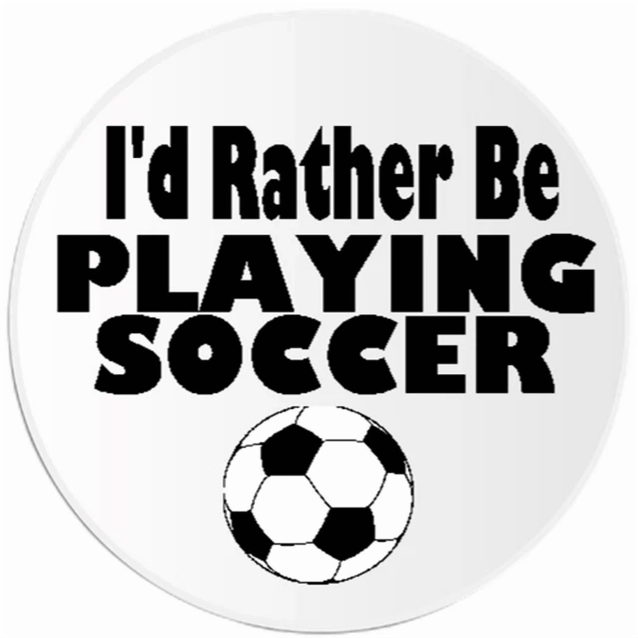DOPASTICKER I'D Rather Be Playing Soccer Sticker, Athlete Team Phone ...
