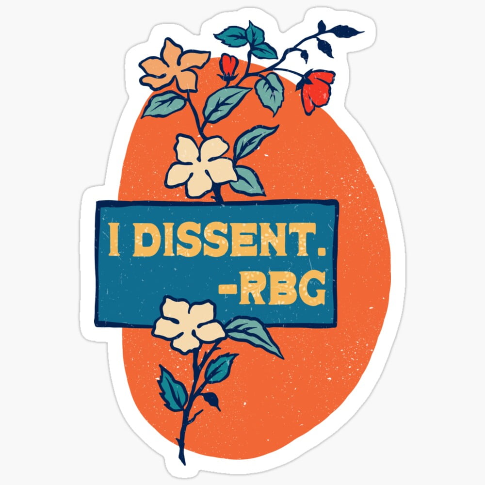 DOPASTICKER I Dissent, Ruth Bader Ginsburg Gift You, Phone Stickers ...