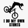 DOPASTICKER I Do My Own Stunts Mtb, Mountain Biking For Mountain Bik ...
