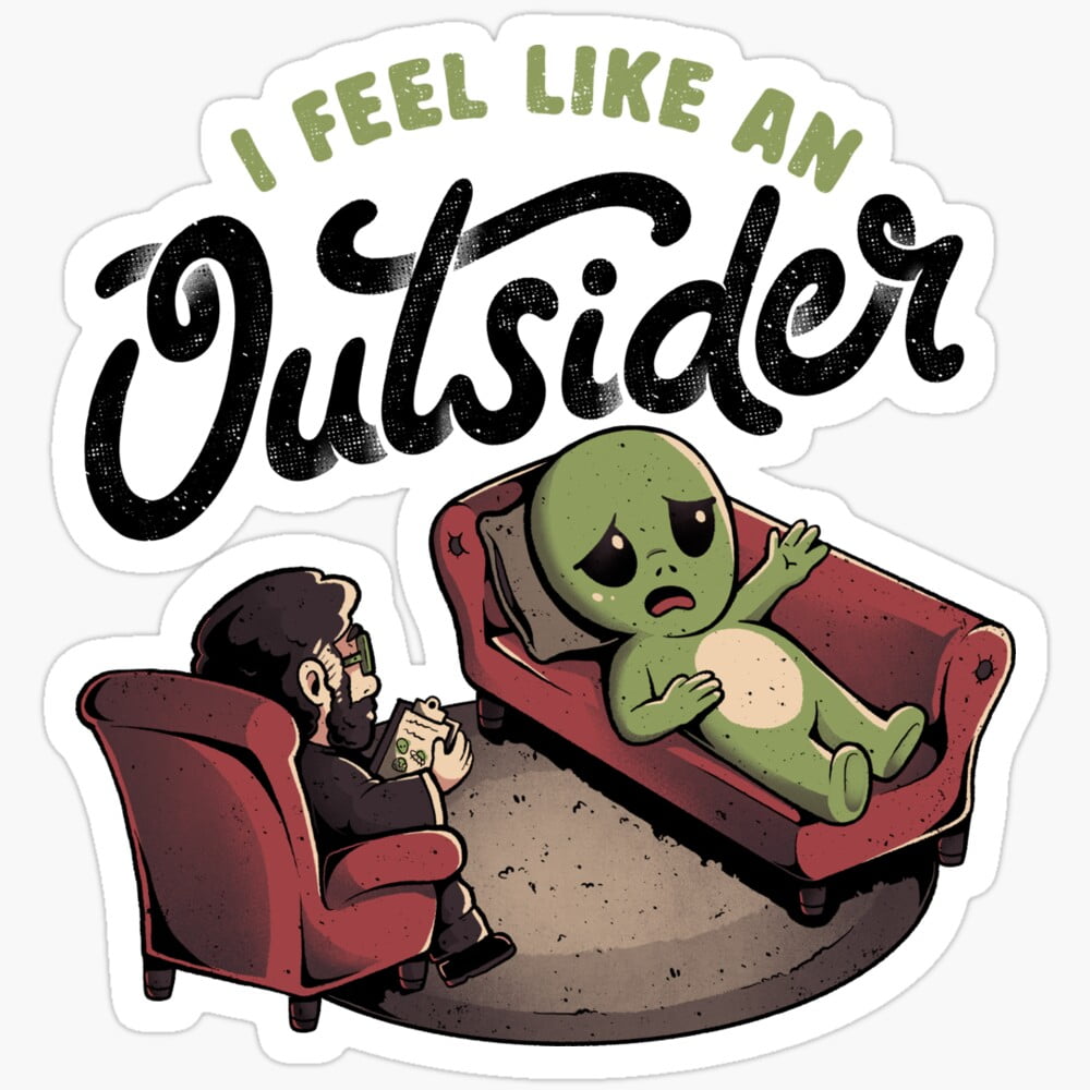 DOPASTICKER I Feel Like An Outsider - Cute Alien Weird Gift Decorative ...