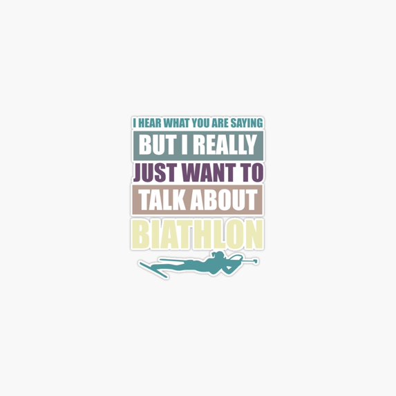 DOPASTICKER I Hear What You Are Saying But I Really Just Want To Talk ...