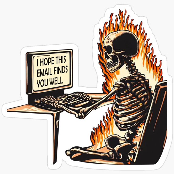DOPASTICKER I Hope This Email Finds You Well Skeleton Sticker ...