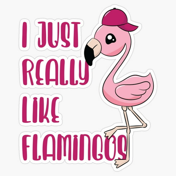 DOPASTICKER I Just Really Like Flamingos, Cute Kawaii Flamingo ...