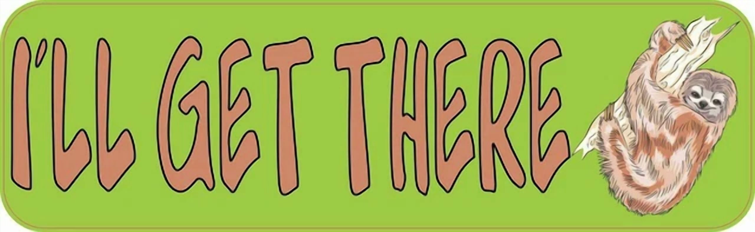 DOPASTICKER I'Ll Get There Sticker Car Sticker Phone Sticker, Latop ...