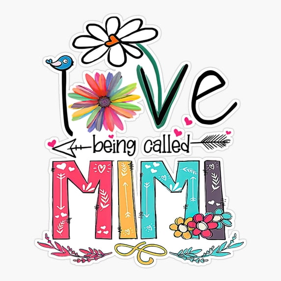 DOPASTICKER I Love Being Called Mimi Grandma Nana Gigi Lover Sticker ...