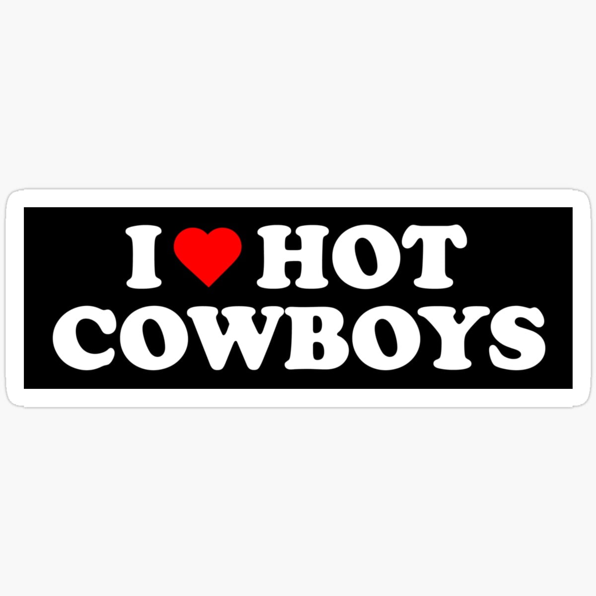 DOPASTICKER I Love Hot Cowboys Bumper Sticker Waterproof Sticker For ...
