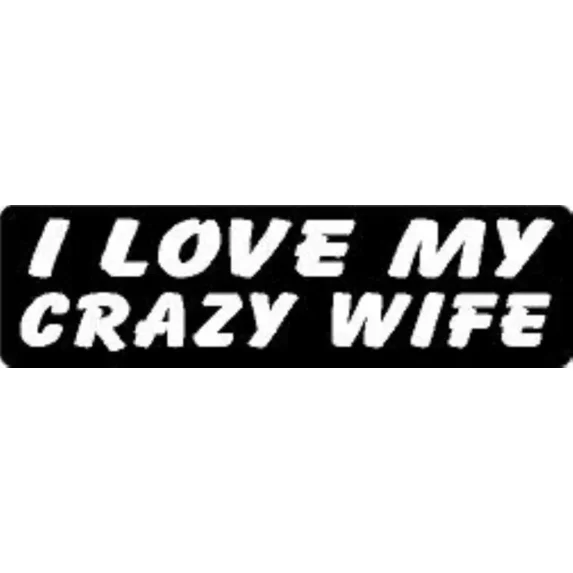 DOPASTICKER I Love My Crazy Wife Sticker Hard Hat Sticker Phone Decal ...