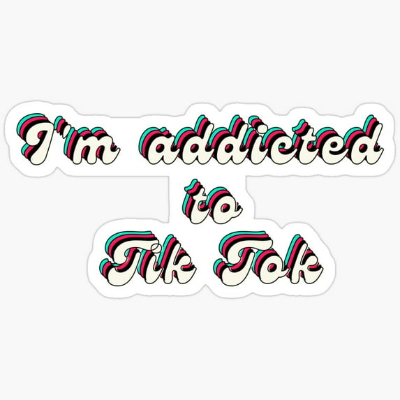 DOPASTICKER I'M Addicted To Tiktok Decorative Laptop, Phone Stickers ...