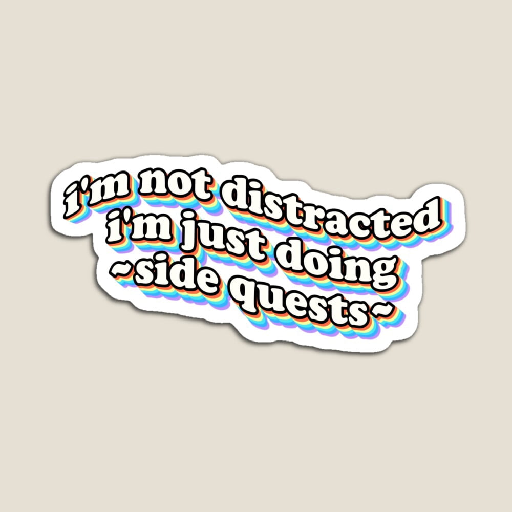 DOPASTICKER I'M Not Distracted, I'M Just Doing Side Quests Sticker ...