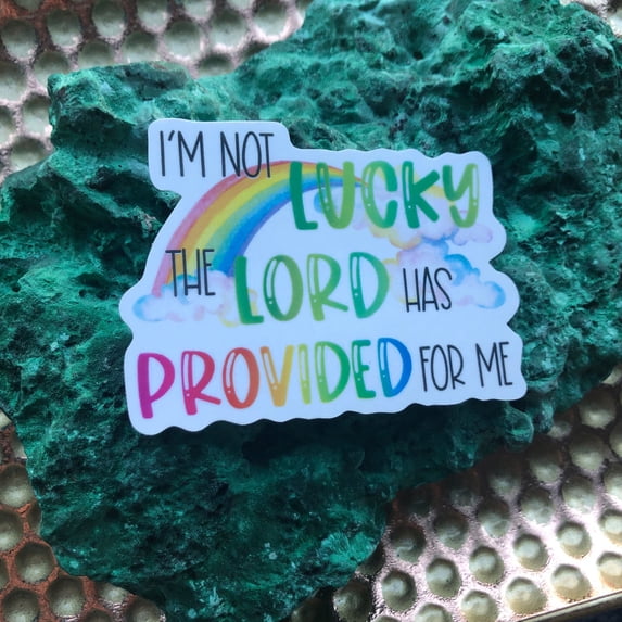 DOPASTICKER I'M Not Lucky The Lord Has Provided For Me St. Patrick'S ...