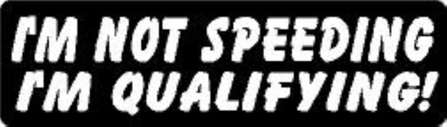 DOPASTICKER I'M Not Speeding I'M Qualifying! Sticker Phone Decal Water ...