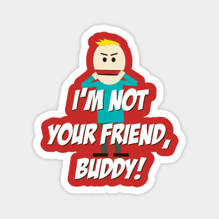DOPASTICKER I'M Not Your Friend, Buddy! Decorative Laptop, Phone ...