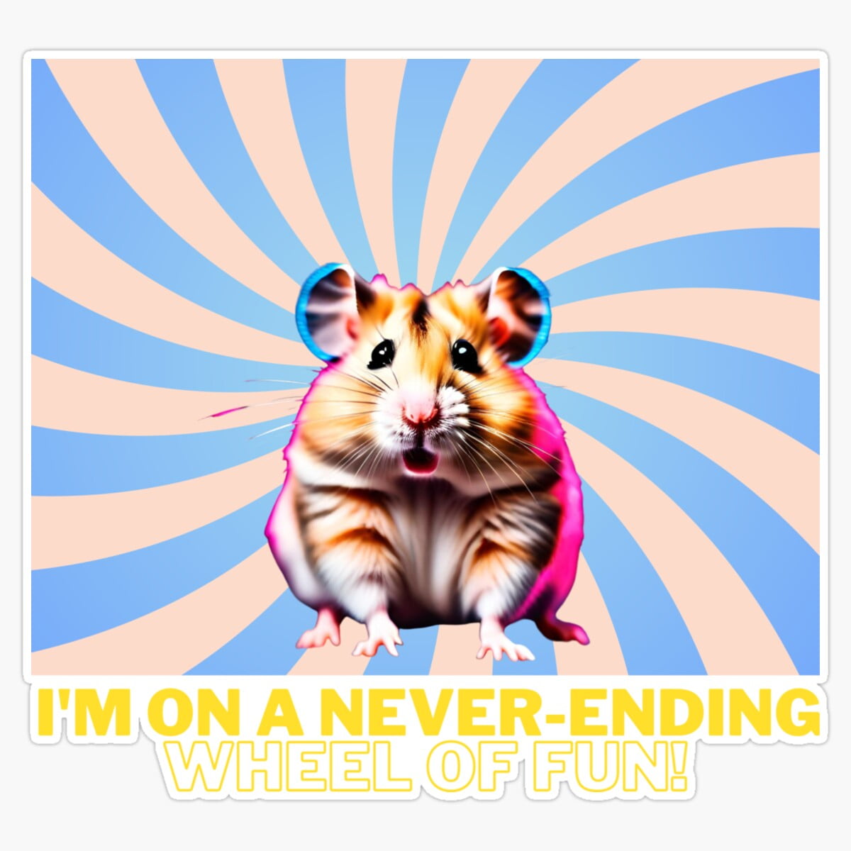 DOPASTICKER I'M On A Never Ending Wheel Of Fun! Sticker, Phone Sticker ...