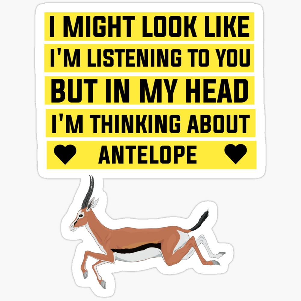 DOPASTICKER I'M Thinking About Antelope, Antelope Sticker Phone Decal ...