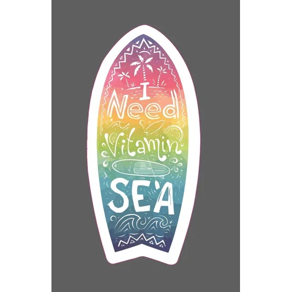 DOPASTICKER I Need Vitamin Sea Sticker Surf Quote Ocean Tropical ...