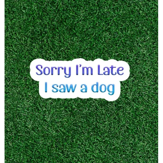 DOPASTICKER I Saw A Dog Sticker Decal Phone Decal Water Bottle Stickers ...