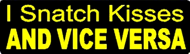 DOPASTICKER I Snatch Kisses And Vice Versa Sticker Hard Hat Sticker ...
