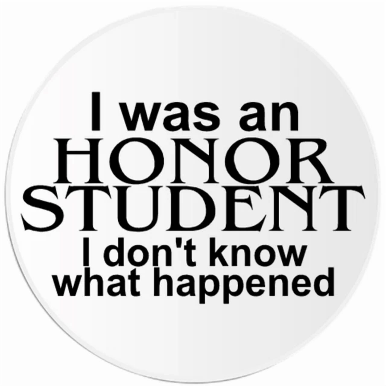 DOPASTICKER I Was Honor Student I Don'T Know What Happened Sticker ...
