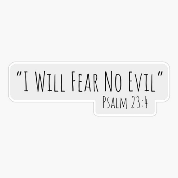DOPASTICKER I Will Fear No Evil. Psalm 23:4 Sticker, Phone Sticker Car ...