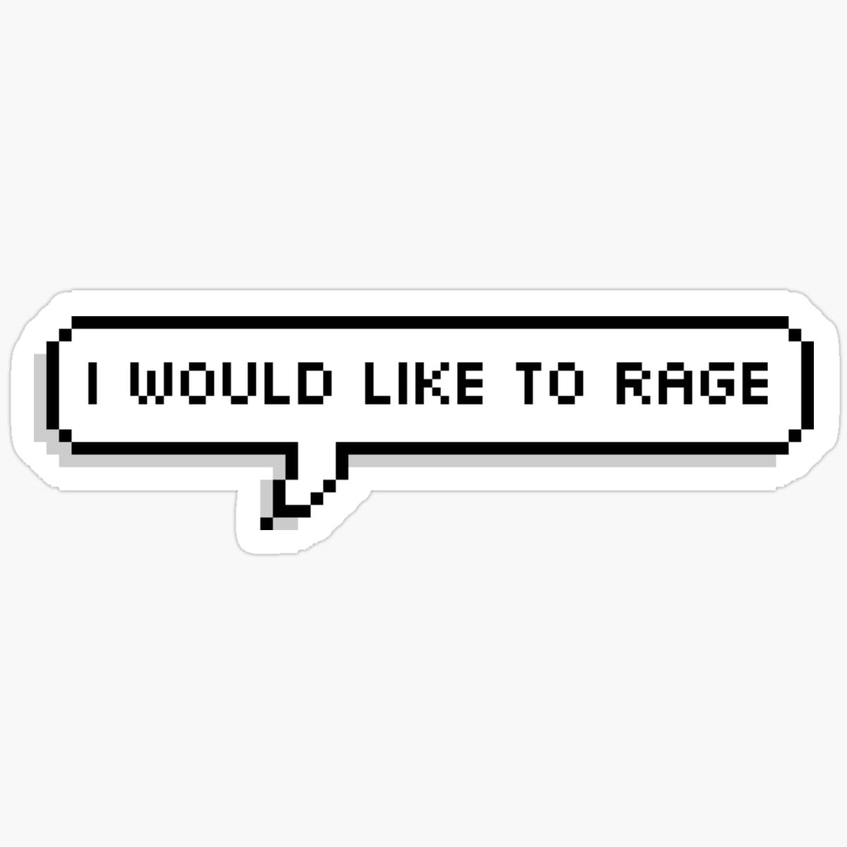 DOPASTICKER I Would Like To Rage Sticker. Gift You - Decorate Laptops ...