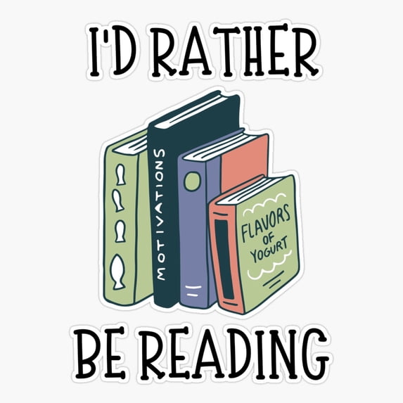 DOPASTICKER Id Rather Be Reading Book Lover Bookish Sticker, Phone ...