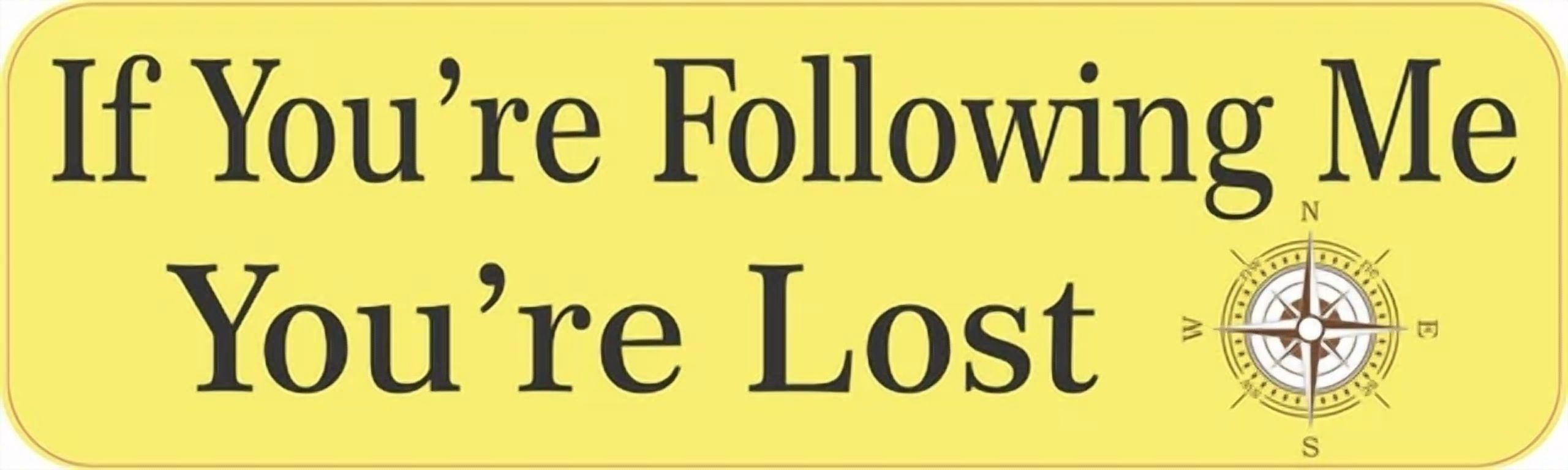 DOPASTICKER If Following Me Youre Lost Sticker Phone Sticker, Latop ...