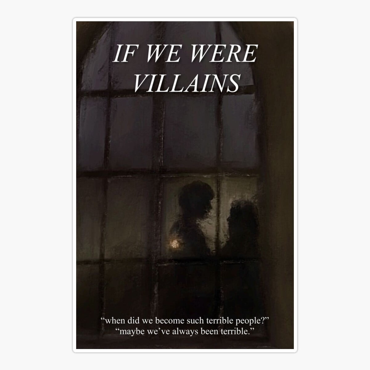 DOPASTICKER If We Were Villains Sticker, Phone Sticker Car Stickers ...