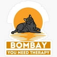 DOPASTICKER If You Don'T Like Bombay You Need Therapy, Bombay Sticker ...