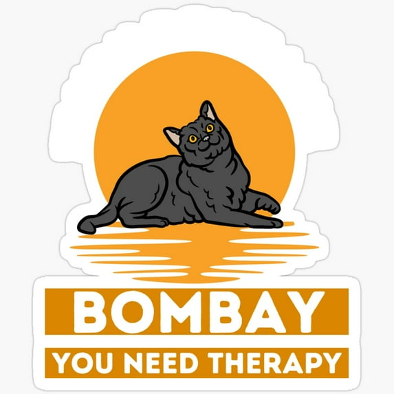 DOPASTICKER If You Don'T Like Bombay You Need Therapy, Bombay Sticker ...