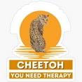 DOPASTICKER If You Don'T Like Cheetoh You Need Therapy, Cheetoh Sticker ...