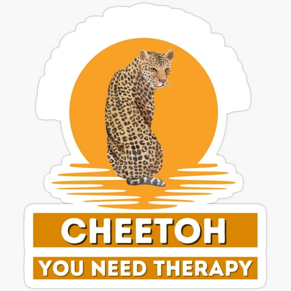 DOPASTICKER If You Don'T Like Cheetoh You Need Therapy, Cheetoh Sticker ...
