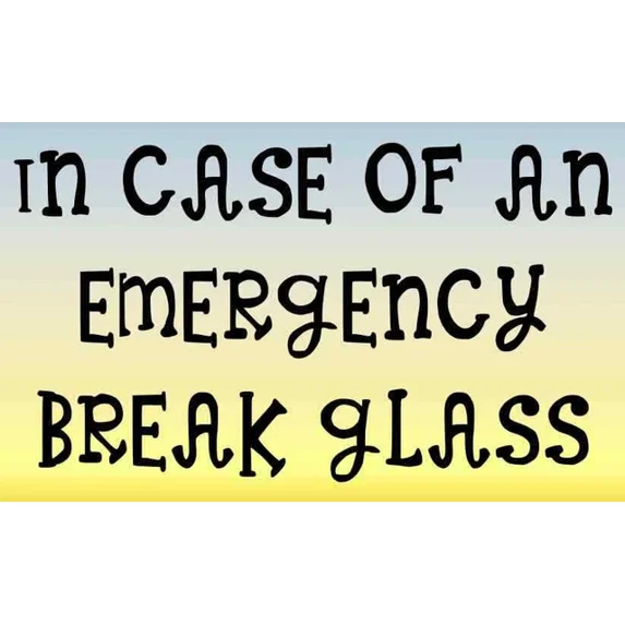 DOPASTICKER In Case Of An Emergency Break Glass Sticker Coffee Candy ...